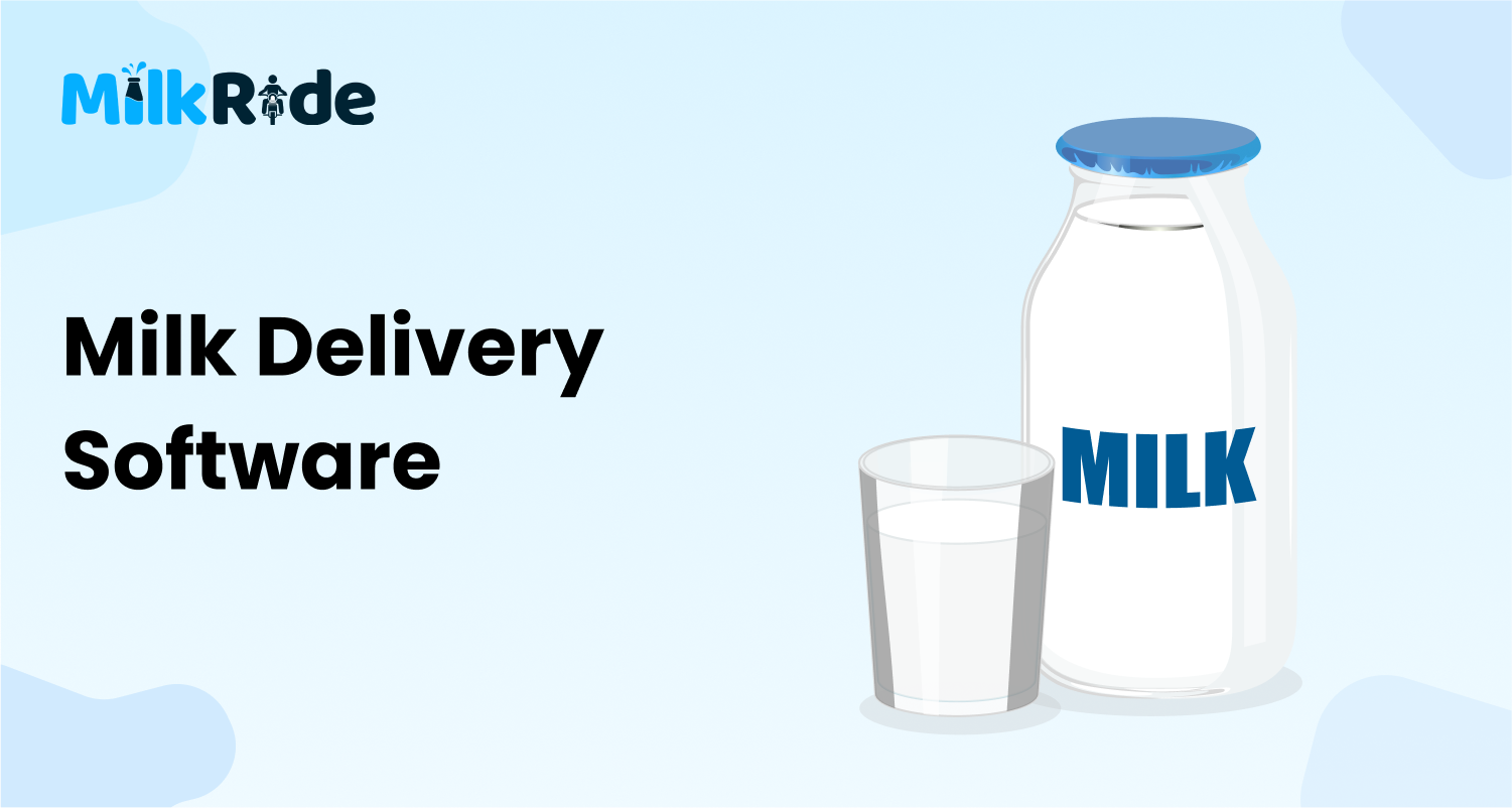Milk Delivery Software to Grow Your Dairy Business